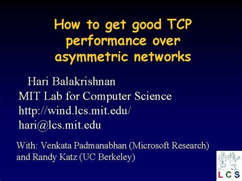 How To Get Good Tcp Performance Over Asymmetric How To Get Good Tcp Performance Over Asymmetric