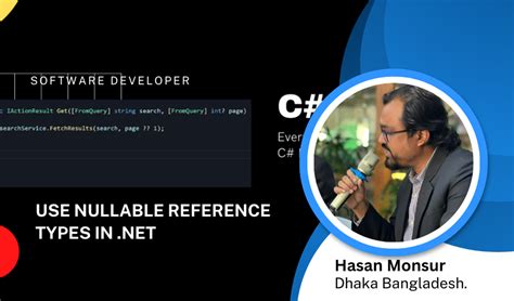 Use Nullable Reference Types In Net By Engr Md Hasan Monsur Asp Dotnet Medium