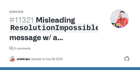 Misleading `resolutionimpossible` Message W A Requirement Duplicate And An Incompatible Python