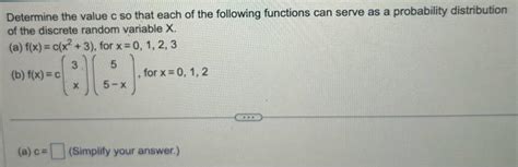 Solved Determine The Value C So That Each Of The Following Chegg Com