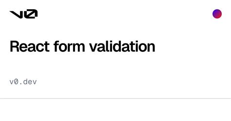 React Form Validation V0 By Vercel