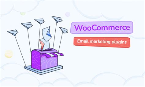 10 Best Email Marketing Plugins For Woocommerce 2025