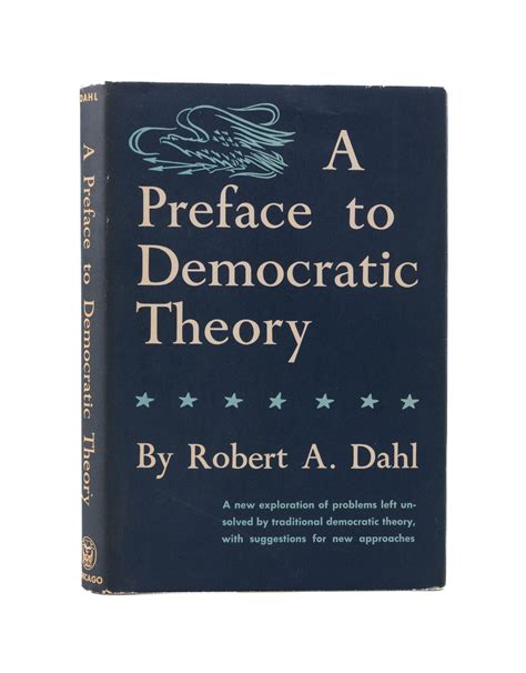 A Preface To Democratic Theory By Dahl Robert A 1956 Maggs