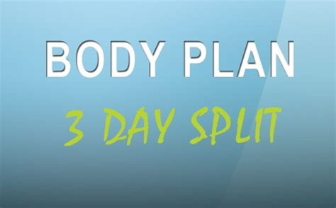 The 3 Day Split Andrews Exercise And Nutrition Blog