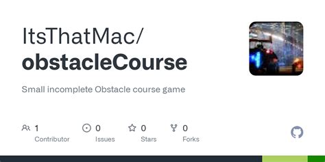 Github Itsthatmacobstaclecourse Small Incomplete Obstacle Course Game