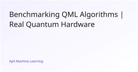 Benchmarking Qml Algorithms Real Quantum Hardware