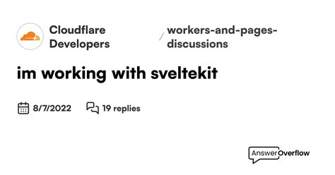 Im Working With Sveltekit Cloudflare Developers