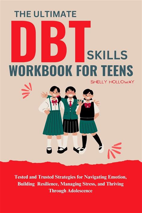 The Ultimate Dbt Skills Workbook For Teens Tested And