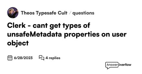 clerk can t get types of unsafemetadata properties on user object