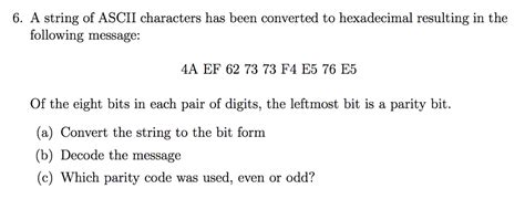 Solved 6 A String Of Ascii Characters Has Been Converted To