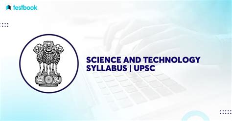 Upsc Science And Technology Syllabus 2025 Download Topic Wise Syllabus Pdf