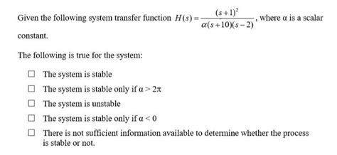 Solved Given The Following System Transfer Function Chegg