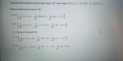 Solved Consider The Euclidean Inner Product Space R With A Chegg