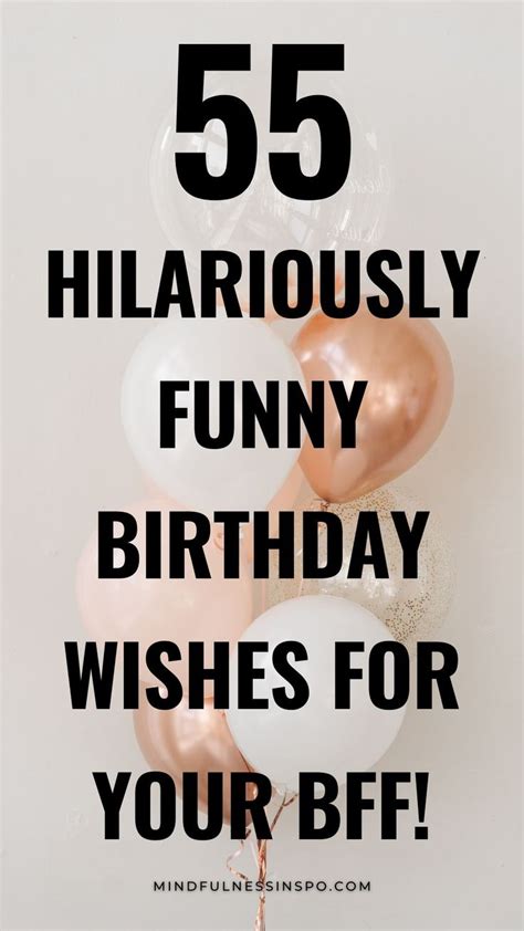 55 Funny Birthday Wishes For Bestie Best Friend Bff Girl Friend