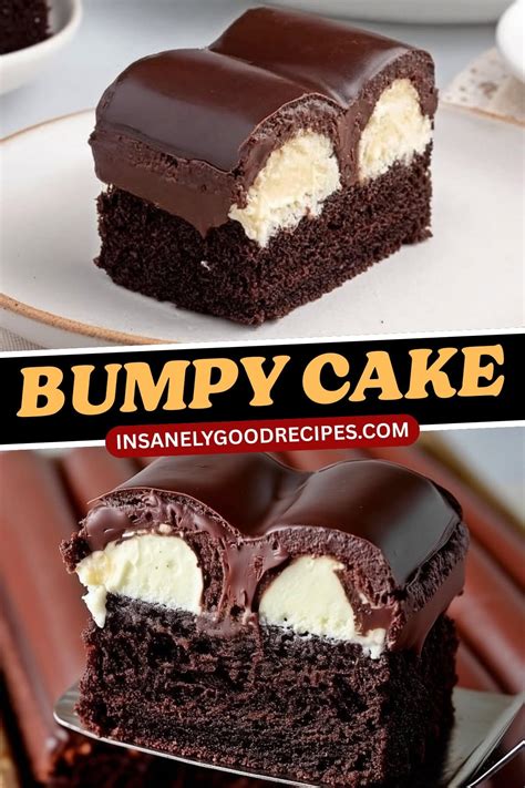 Bumpy Cake Insanely Good