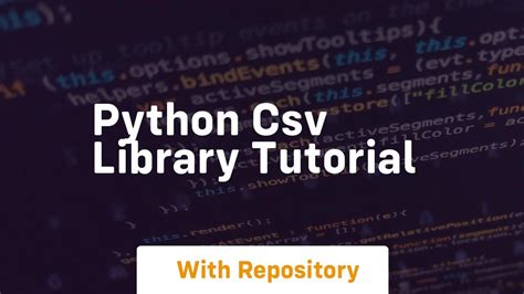 Python Csv Library Tutorial Youtube