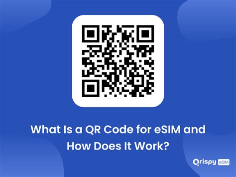 What Is A Qr Code For Esim And How Does It Work Simplifying Mobile