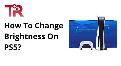 How To Change Brightness On PS5 Tech Reath Tech Reath
