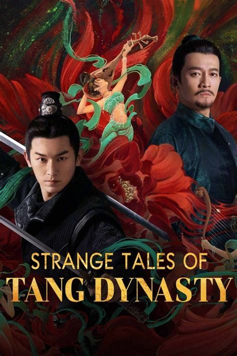Strange Tales Of Tang Dynasty Watch Tv Show Capital Root Movies