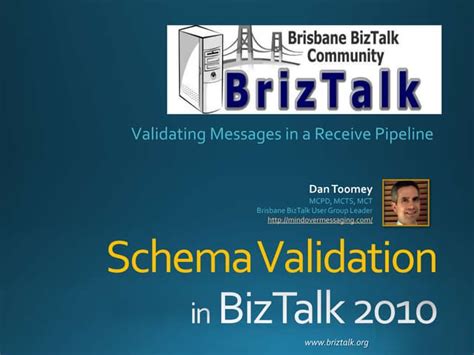 Schema Validation In Biztalk 2010 Ppt