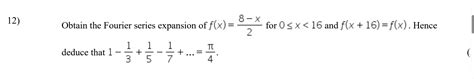 Obtain The Fourier Series Expansion Of F X Frac{8 X}{2} For 0 Le X