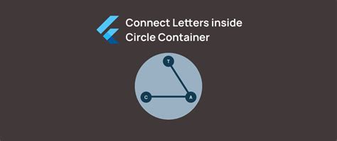 Connect Letters Inside Circle Container In Flutter Dev Community
