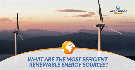 Renewable Energy Sacramento Most Efficient Renewable Energy Sources