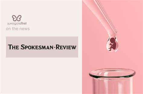 Surrogatefirst Featured In The Spokesman Review On Infertility Surrogatefirst