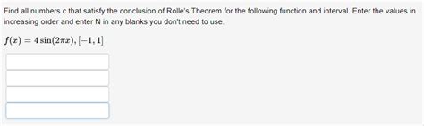 Solved Find All Numbers C That Satisfy The Conclusion Of