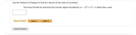 Solved Use The Theorem Of Pappus To Find The Volume Of The