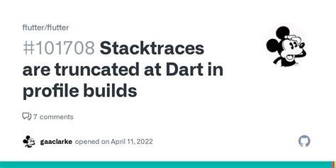stacktraces are truncated at dart in profile builds · issue 101708 · flutter flutter · github