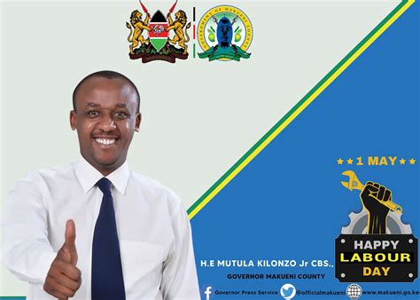 H E Governor Mutula Kilonzo Jr Wishes You The Best On This May Day