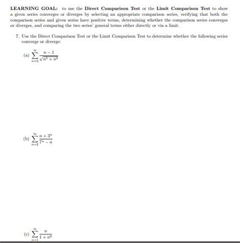 Solved Learning Goal To Use The Direct Comparison Test Or The Limit