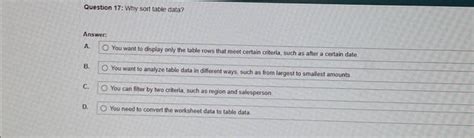 Solved Question 17 Why Sort Table Data Answer A O You