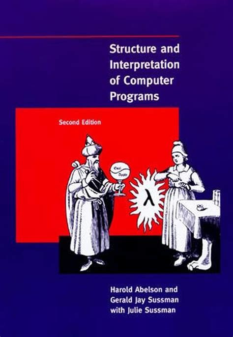 Structure And Interpretation Of Computer Programs 2nd Edition Mit