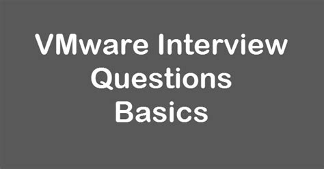 Vmware Interview Questions Basics Mastering Vmware