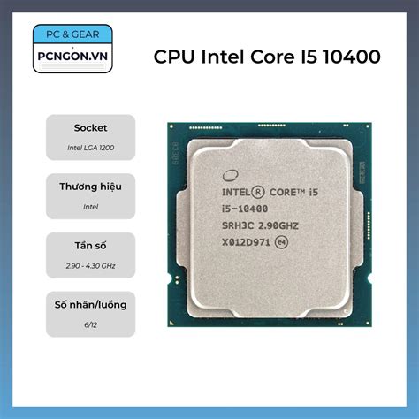 Cpu Intel Core I5 10400f Chính Hãng 2 9ghz Turbo 4 3ghz 6 Nhân 12 Luồng Pcngon