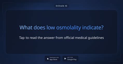 What Does Low Osmolality Indicate