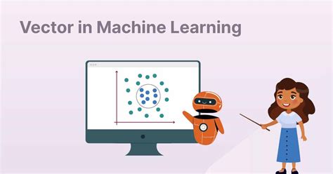 How Vectors Are Used In Machine Learning Shiksha Online