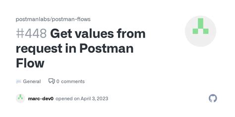 Get Values From Request In Postman Flow · Postmanlabs Postman Flows