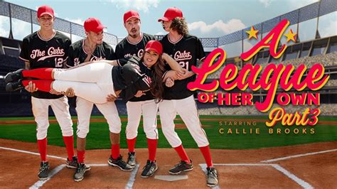 A League Of Her Own Part 3 Bring It Home By Milfbody Featuring Callie Brooks Mylf Xxx
