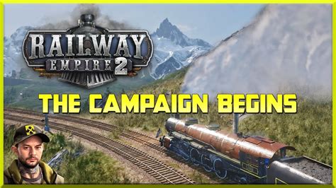 Railway Empire 2 The Campaign Begins Youtube