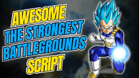 Awesome The Strongest Battlegrounds Script Tsbg Script