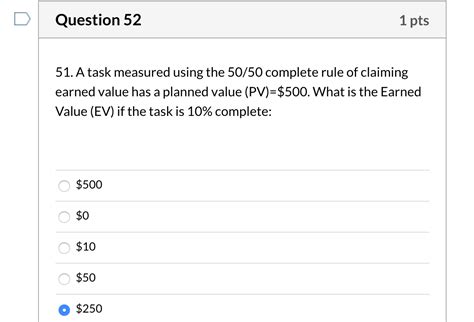 Solved Question 52 1 Pts 51 A Task Measured Using The 5050