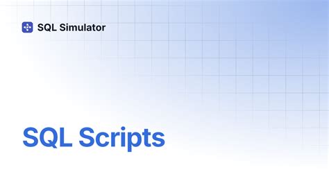 Sql Scripts Sql Simulator