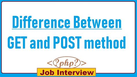 3 What Is The Difference Between Get And Post Method In Php Youtube