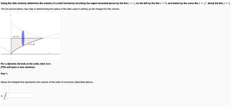 Solved Using The Disk Method Determine The Volume Of A Chegg Com