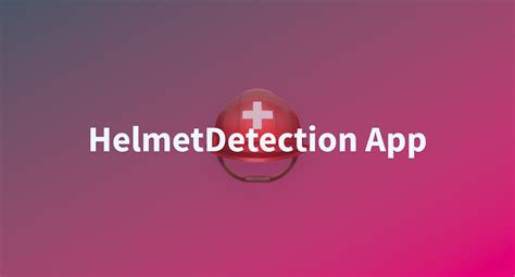 HelmetDetection App A Hugging Face Space By Sibaprasad