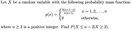 Solved Let X Be A Random Variable With The Following Chegg