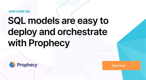 Sql Models Are Easy To Deploy And Orchestrate With Prophecy